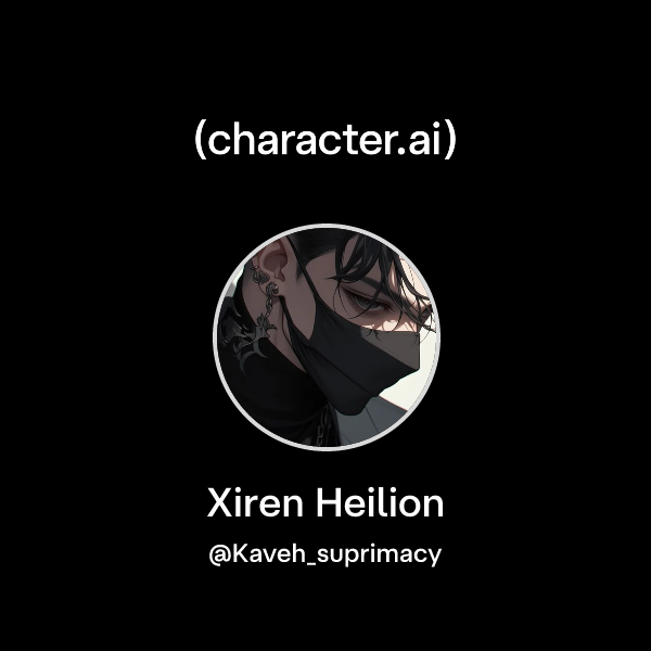 Chat with Xiren Heilion | character.ai | AI Chat, Reimagined–Your Words ...