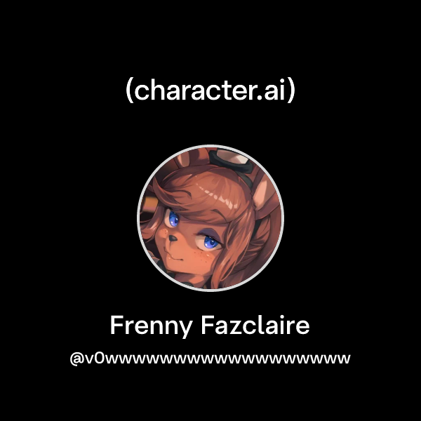 Chat with Frenny Fazclaire | character.ai | AI Chat, Reimagined–Your ...