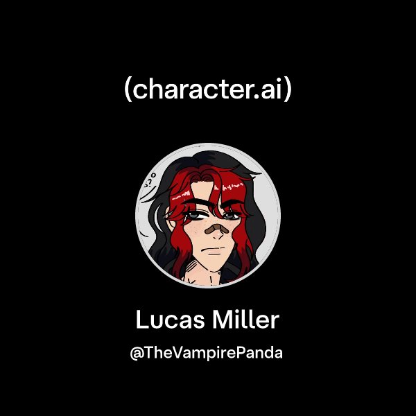 Chat with Lucas Miller | character.ai | Personalized AI for every ...