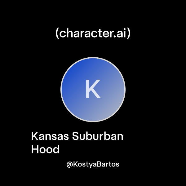 Chat with Kansas Suburban Hood | character.ai | Personalized AI for every moment of your day