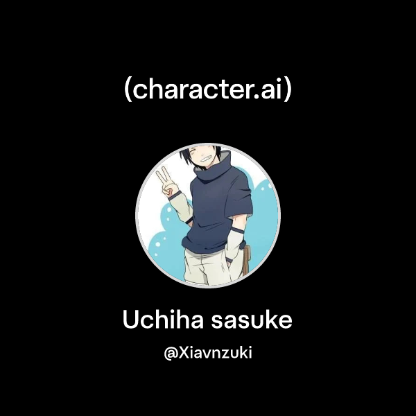 Chat with Uchiha sasuke | character.ai | Personalized AI for every ...