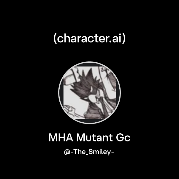 Chat with MHA Mutant Gc | character.ai | Personalized AI for every ...