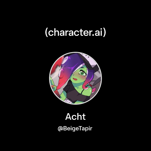 Chat with Acht | character.ai | AI Chat, Reimagined–Your Words. Your World.