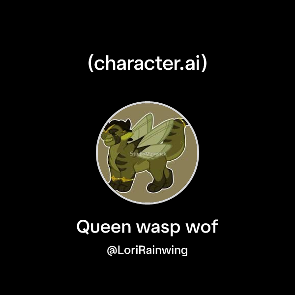 Chat with Queen wasp wof | character.ai | AI Chat, Reimagined–Your ...