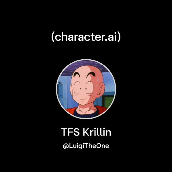 Chat with TFS Krillin | character.ai | AI Chat, Reimagined–Your Words ...