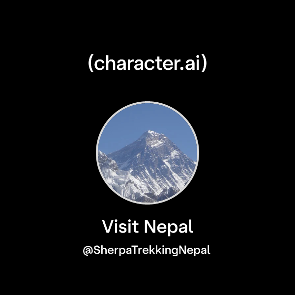 Chat with Visit Nepal | character.ai | Personalized AI for every moment ...
