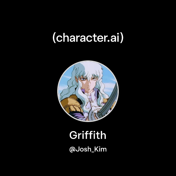 Chat with Griffith | character.ai | AI Chat, Reimagined–Your Words. Your World.