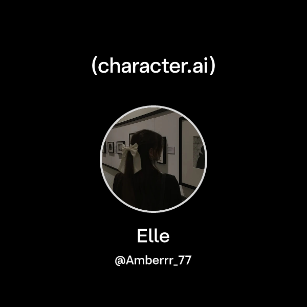 Chat with Elle | character.ai | AI Chat, Reimagined–Your Words. Your World.
