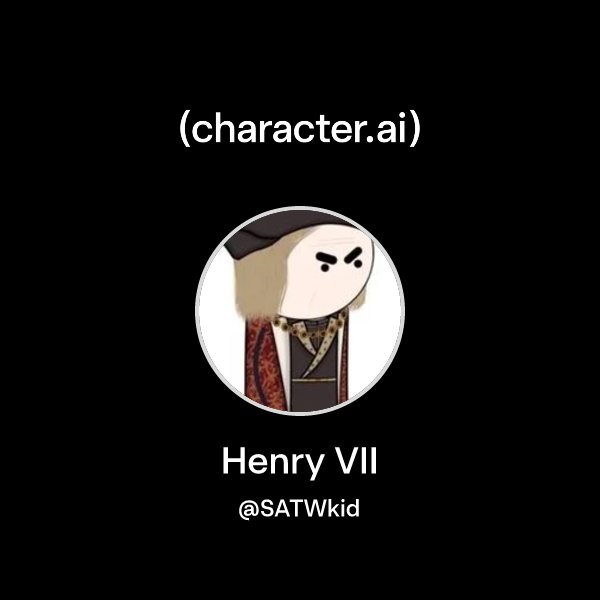 Chat with Henry VII | character.ai | AI Chat, Reimagined–Your Words ...