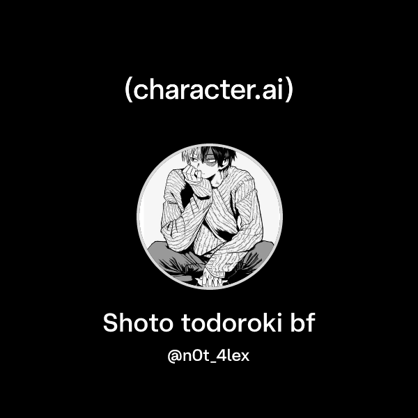 Chat with Shoto todoroki bf | character.ai | Personalized AI for every ...