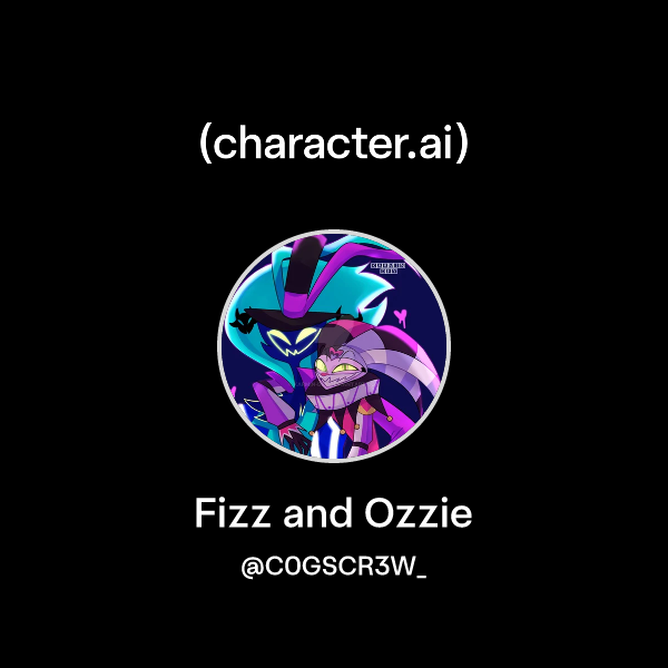 Chat with Fizz and Ozzie | character.ai | AI Chat, Reimagined–Your ...