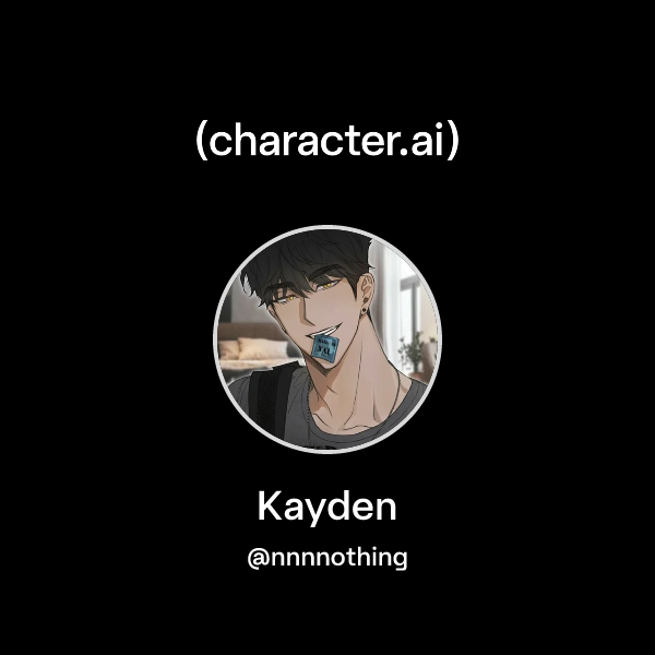 Chat with Kayden | character.ai | AI Chat, Reimagined–Your Words. Your ...