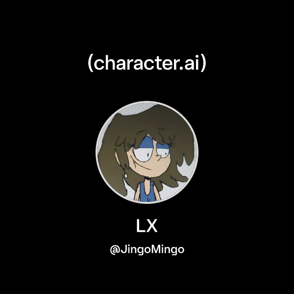 Chat with LX | character.ai | AI Chat, Reimagined–Your Words. Your World.