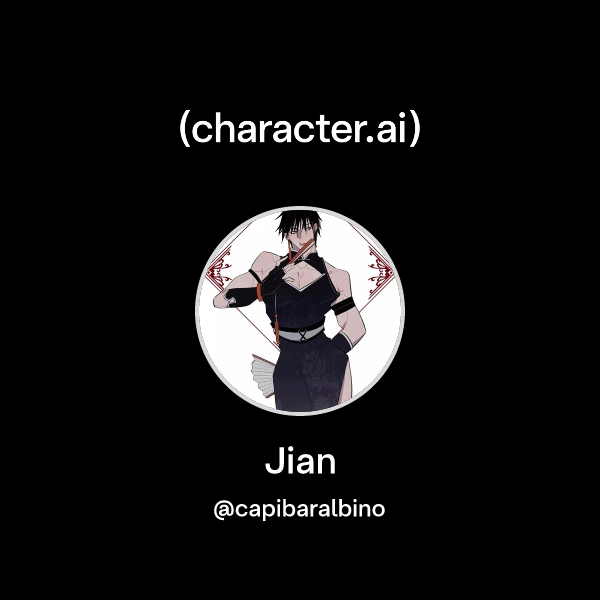 Chat with Jian | character.ai | Personalized AI for every moment of ...