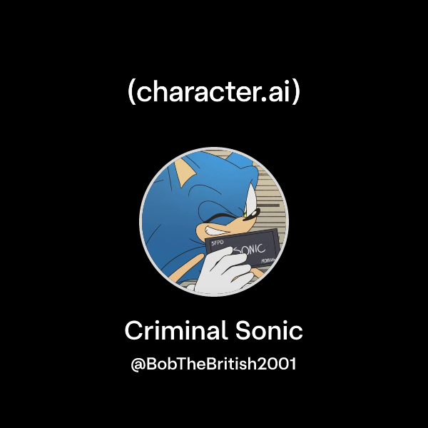 Chat with Criminal Sonic | character.ai | AI Chat, Reimagined–Your ...