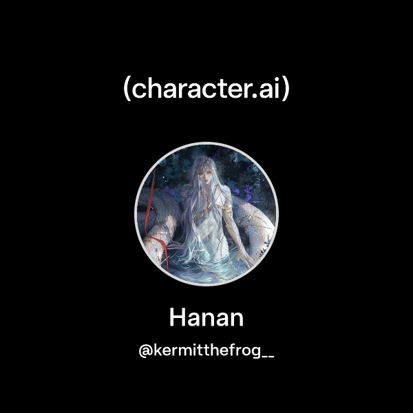 Chat with Hanan | character.ai | Personalized AI for every moment of ...