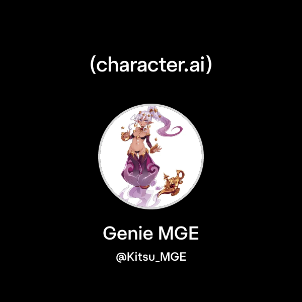 Chat with Genie MGE | character.ai | AI Chat, Reimagined–Your Words ...