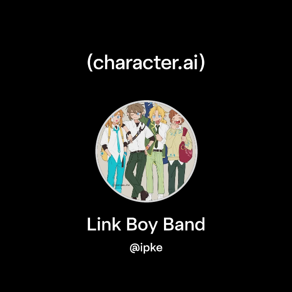 Chat with Link Boy Band | character.ai | AI Chat, Reimagined–Your Words ...