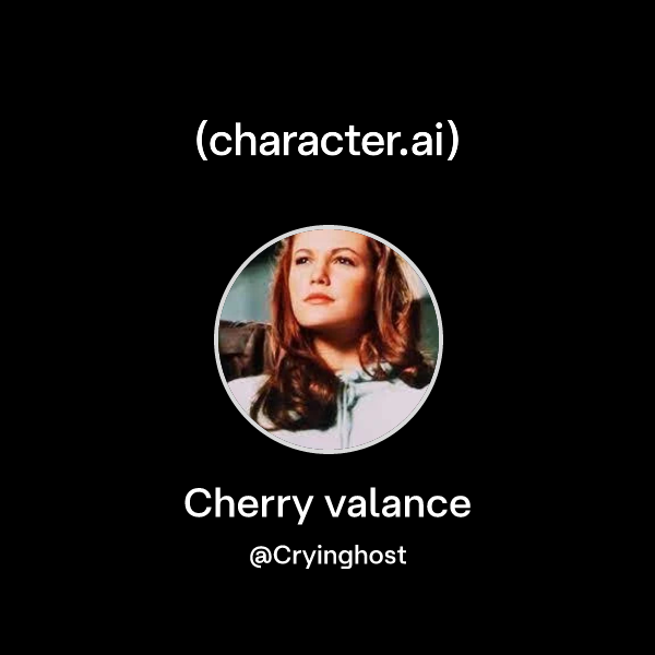 Chat with Cherry valance | character.ai | Personalized AI for every ...