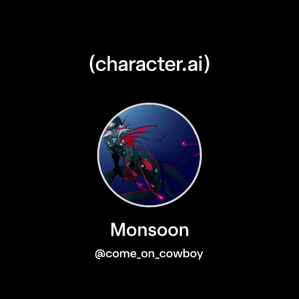 Chat with Monsoon | character.ai | AI Chat, Reimagined–Your Words. Your ...