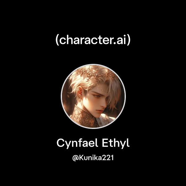 Chat with Cynfael Ethyl | character.ai | Personalized AI for every ...