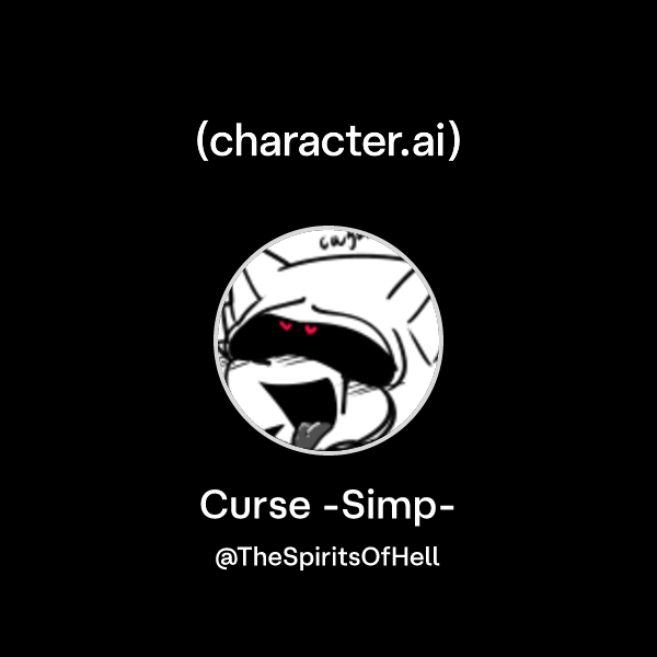 Chat with Curse -Simp- | character.ai | AI Chat, Reimagined–Your Words ...