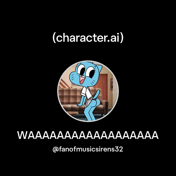 Chat with WAAAAAAAAAAAAAAAAAA | character.ai | Personalized AI for ...