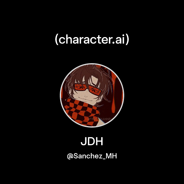Chat with JDH | character.ai | Personalized AI for every moment of your day