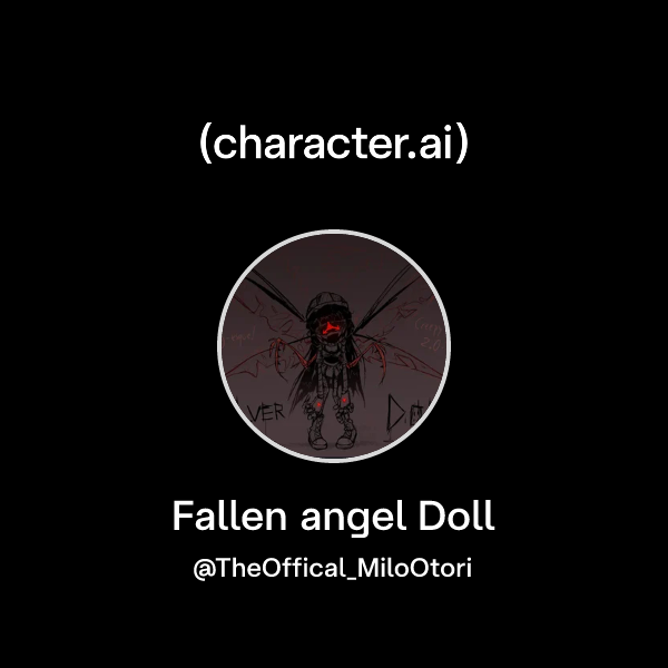 Chat with Fallen angel Doll | character.ai | AI Chat, Reimagined–Your ...