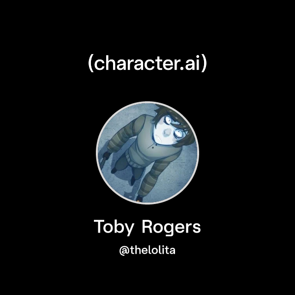 Chat with Toby Rogers | character.ai | AI Chat, Reimagined–Your Words ...