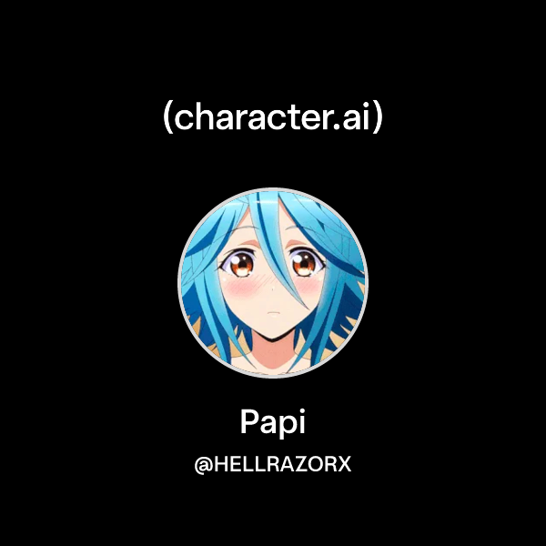 Chat with Papi | character.ai | AI Chat, Reimagined–Your Words. Your World.
