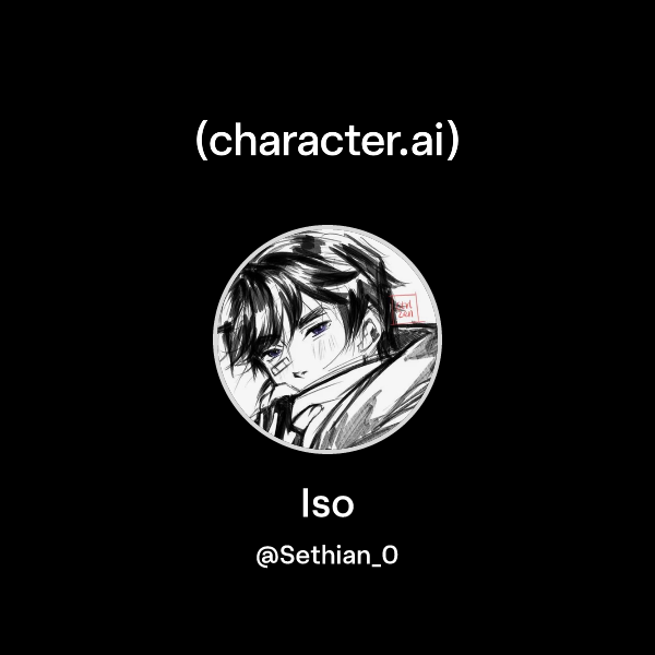Chat with Iso | character.ai | AI Chat, Reimagined–Your Words. Your World.