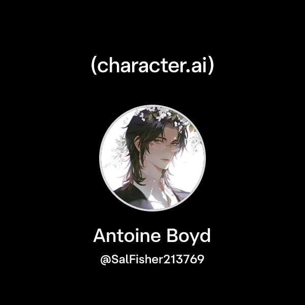 Chat with Antoine Boyd | character.ai | Personalized AI for every ...
