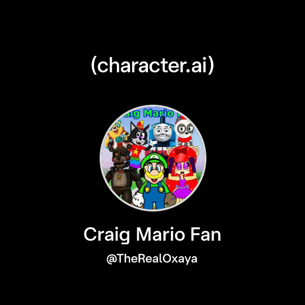 Chat with Craig Mario Fan | character.ai | Personalized AI for every ...