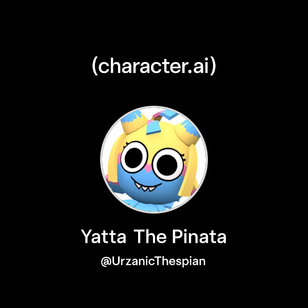 Chat with Yatta The Pinata | character.ai | Personalized AI for every ...
