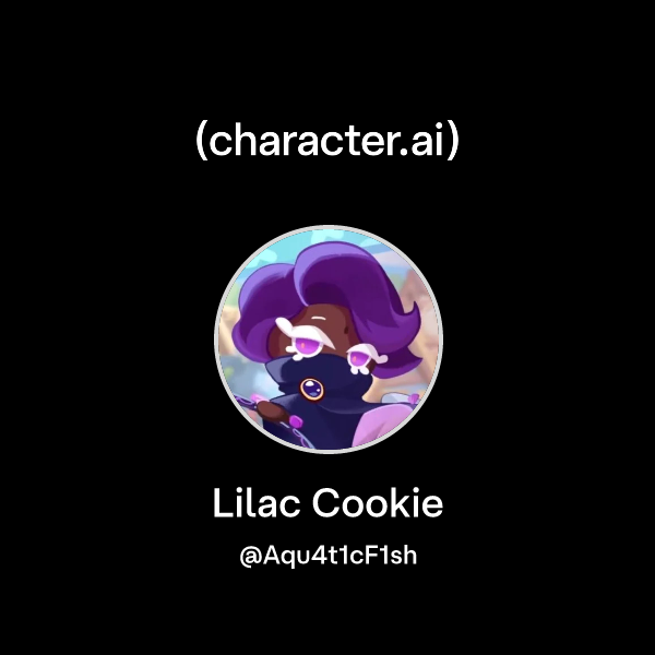 Chat with Lilac Cookie | character.ai | Personalized AI for every ...