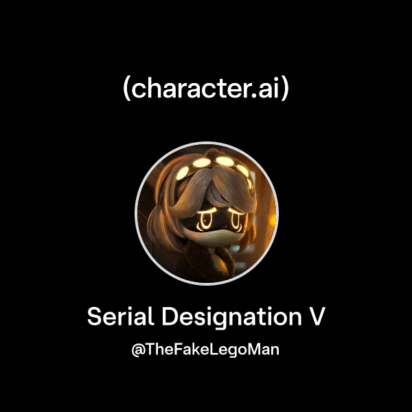 Chat with Serial Designation V | character.ai | AI Chat, Reimagined ...