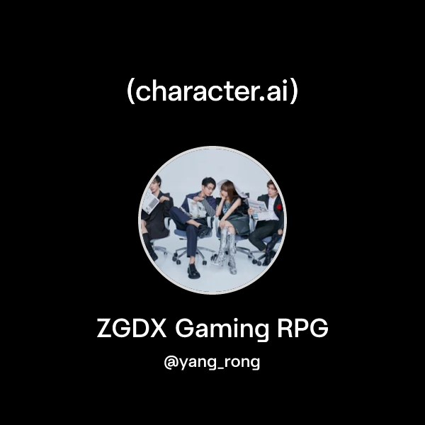 Chat with ZGDX Gaming RPG | character.ai | AI Chat, Reimagined–Your ...