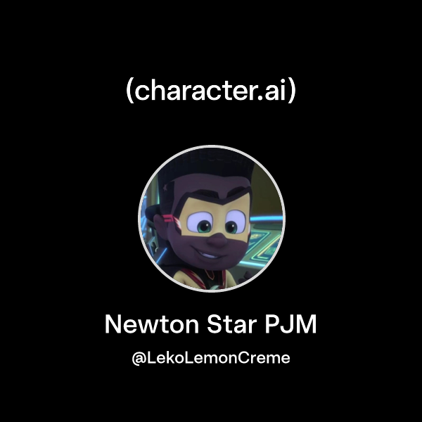 Chat with Newton Star PJM | character.ai | AI Chat, Reimagined–Your ...