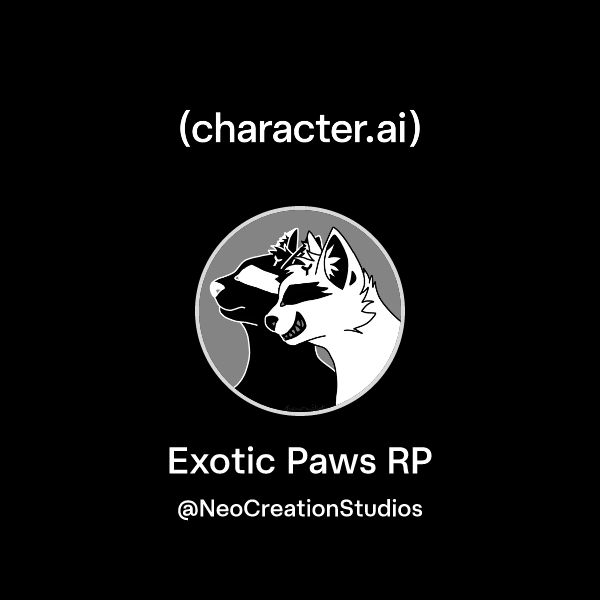 Chat with Exotic Paws RP | character.ai | Personalized AI for every ...