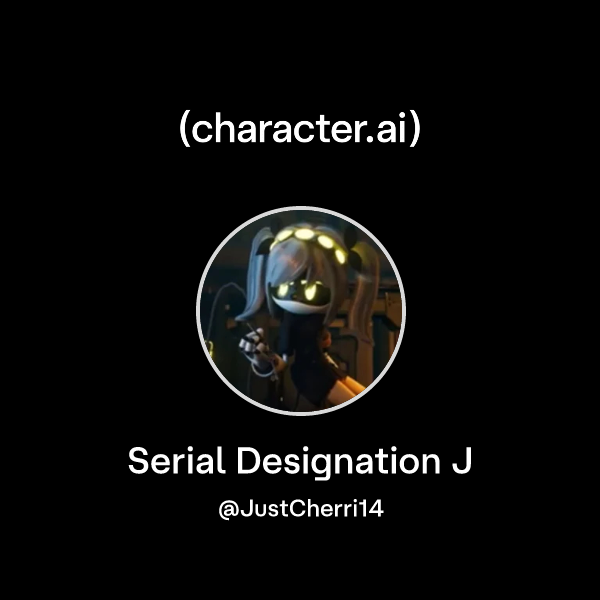 Chat with Serial Designation J | character.ai | Personalized AI for ...