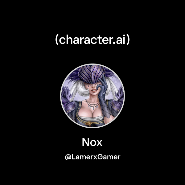 Chat with Nox | character.ai | AI Chat, Reimagined–Your Words. Your World.