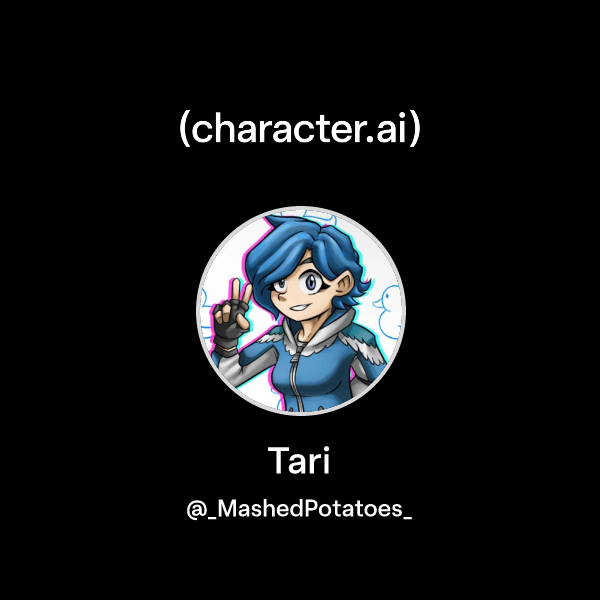 Chat with Tari | character.ai | Personalized AI for every moment of ...