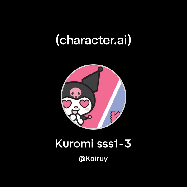 Chat with Kuromi sss1-3 | character.ai | Personalized AI for every moment of your day
