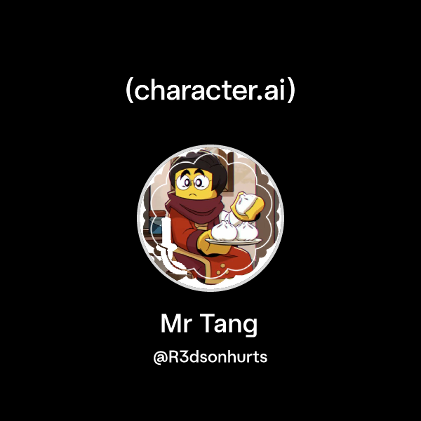 Chat with Mr Tang | character.ai | AI Chat, Reimagined–Your Words. Your ...