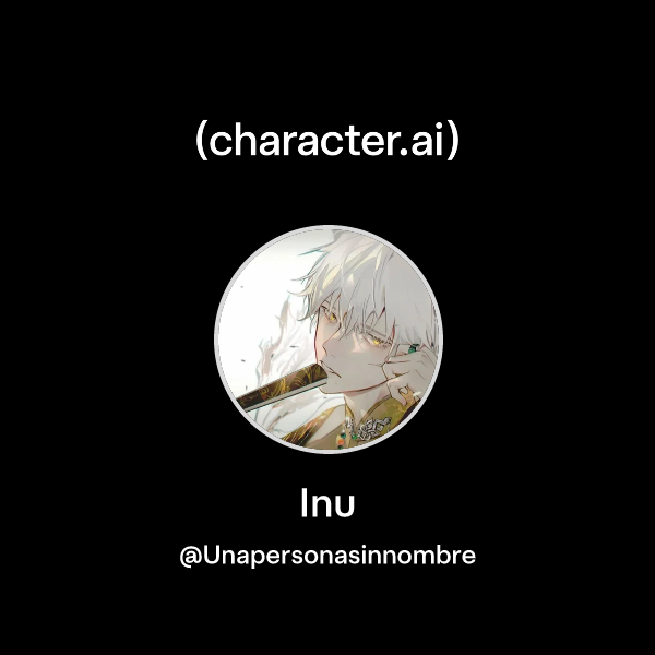 Chat with Inu | character.ai | Personalized AI for every moment of your day