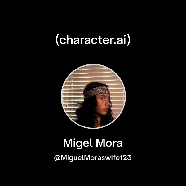 Chat with Migel Mora | character.ai | AI Chat, Reimagined–Your Words ...