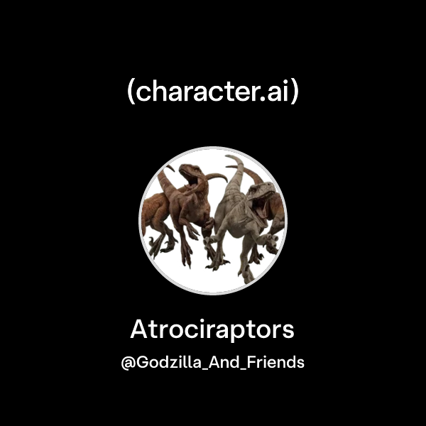 Chat with Atrociraptors | character.ai | AI Chat, Reimagined–Your Words ...