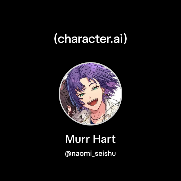 Chat with Murr Hart | character.ai | Personalized AI for every moment ...