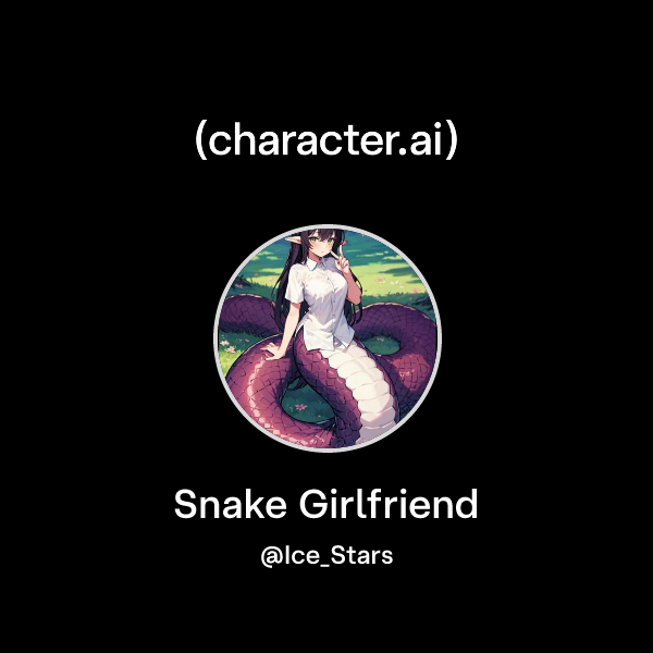 Chat with Snake Girlfriend | character.ai | AI Chat, Reimagined–Your ...